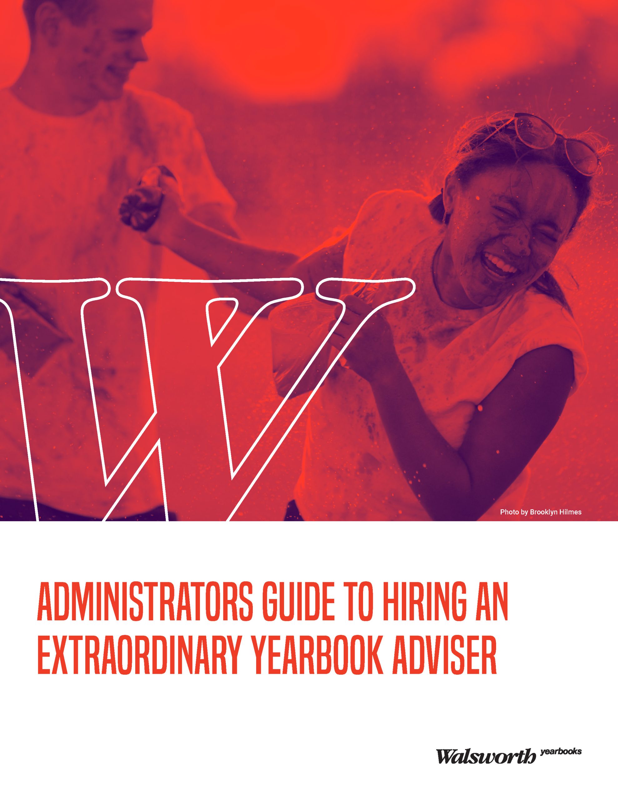 Administrators Guide to Hiring an Extraordinary Yearbook Adviser ...