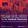 Tackle Team Building With That Yearbook Podcast and our Latest Training ...